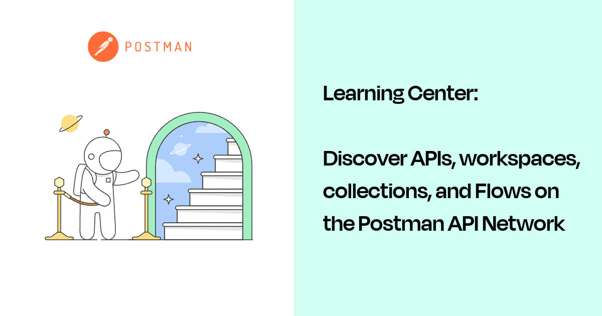 Discover APIs, workspaces, collections, and Flows on the Postman API Network | Postman Learning ...